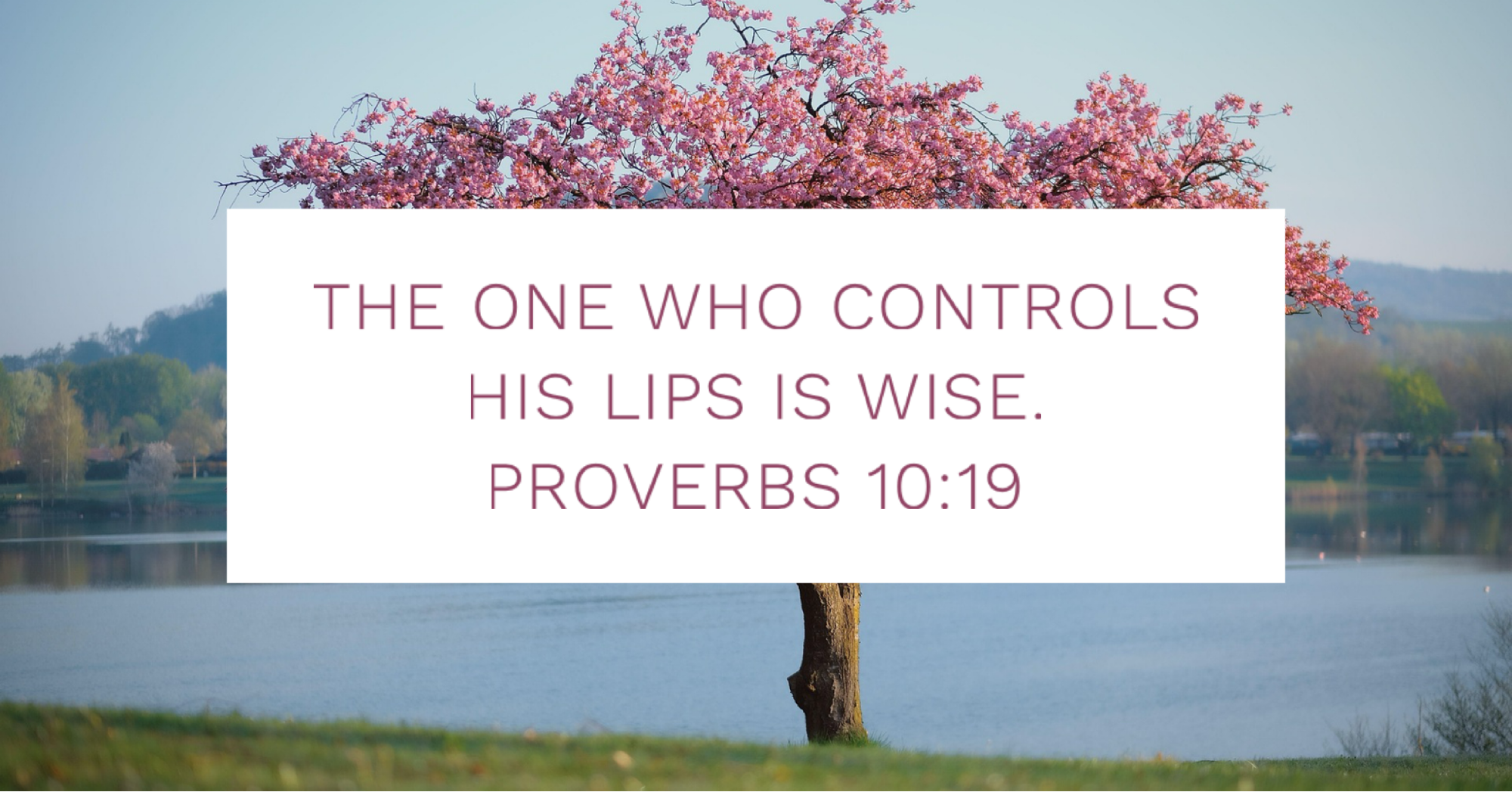 Wisely Control Your Lips – Strength Renewed by Tresa